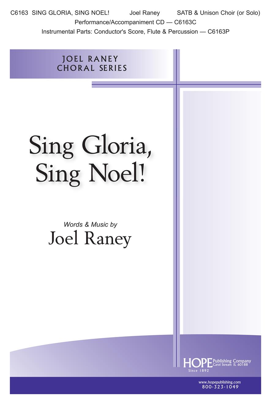 Sing Gloria, Sing Noel! - SATB - Raney – H & H Music